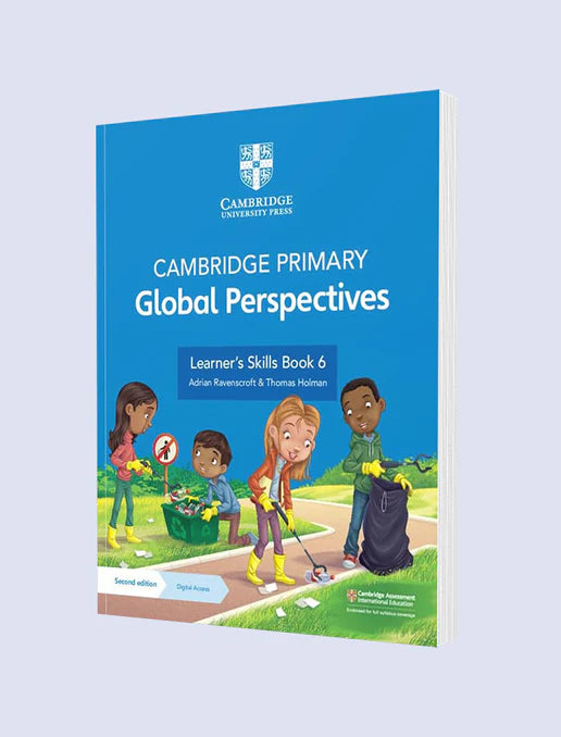 CAMBRIDGE PRIMARY GLOBAL PERSPECTIVES LEARNER'S SKILLS BOOK 6 WITH DIG ...