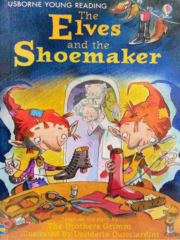 USBORNE YOUNG READING: LEVEL-1 THE ELVES AND THE SHOEMAKER : Get FREE ...
