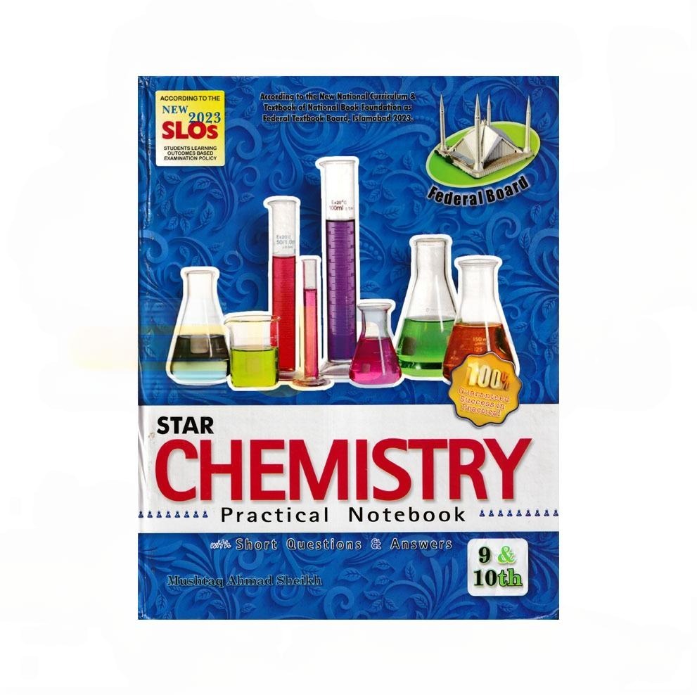 Star Chemistry Practical Notebook For Class IX & X Combined (Federal B ...