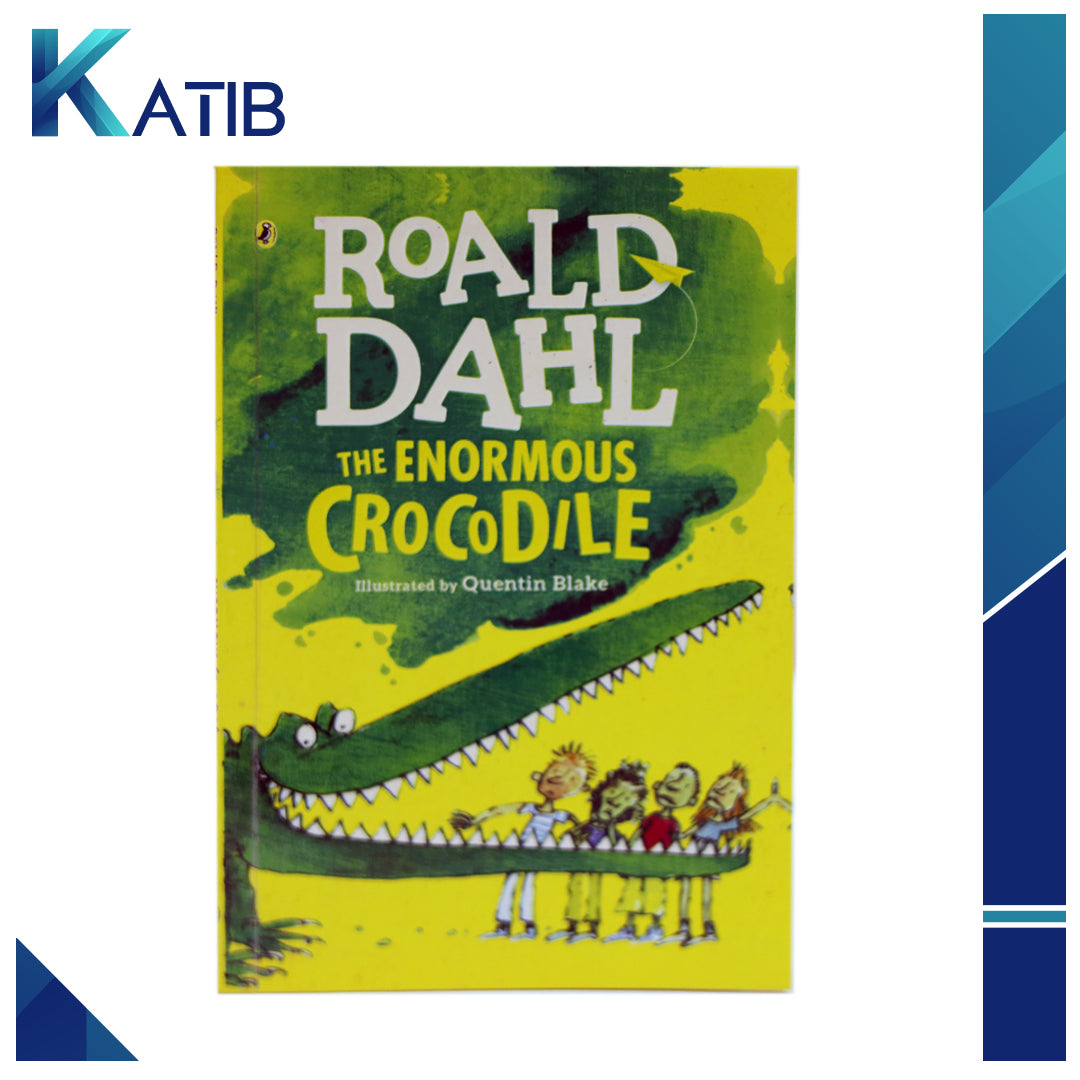 ROALD DAHL the ENORMOUS CROCODILE [IP] – KATIB - Paper and Stationery ...