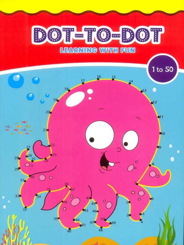 DOT TO DOT LEARNING WITH FUN 1 TO 50 : Get FREE delivery and huge ...