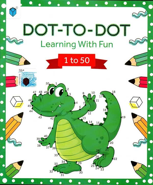 PARAMOUNT DOT TO DOT LEARNING WITH FUN 1 TO 50 : Get FREE delivery and ...